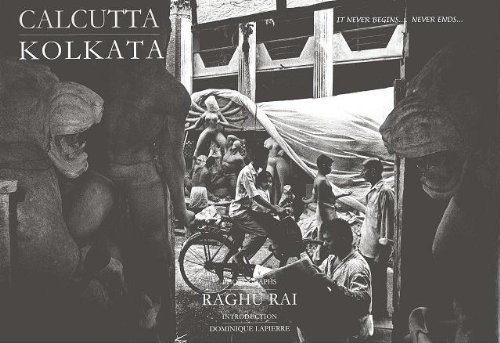 Calcutta Kolkata Raghu Rai Collectors EDN by Raghu Rai | Goodreads