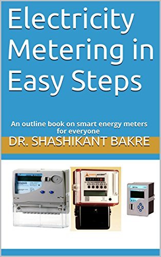 Electricity Metering in Easy Steps: An outline book on smart energy ...