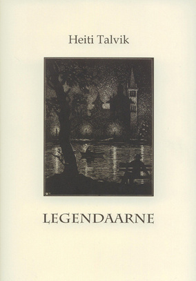 Legendaarne by Heiti Talvik | Goodreads