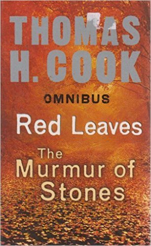 Red Leaves/The Murmur of Stones by Thomas H. Cook | Goodreads