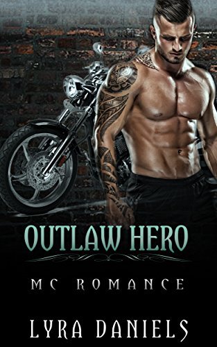 Outlaw Hero by Lyra Daniels | Goodreads