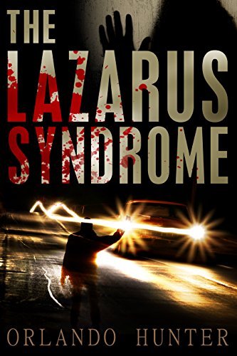 The Lazarus Syndrome #1 by Orlando Hunter | Goodreads
