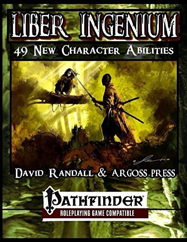Liber Ingenium: 49 New Character Abilities for the Pathfinder Role ...