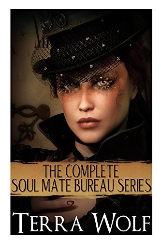 The Complete Soul Mate Bureau Series by Terra Wolf | Goodreads