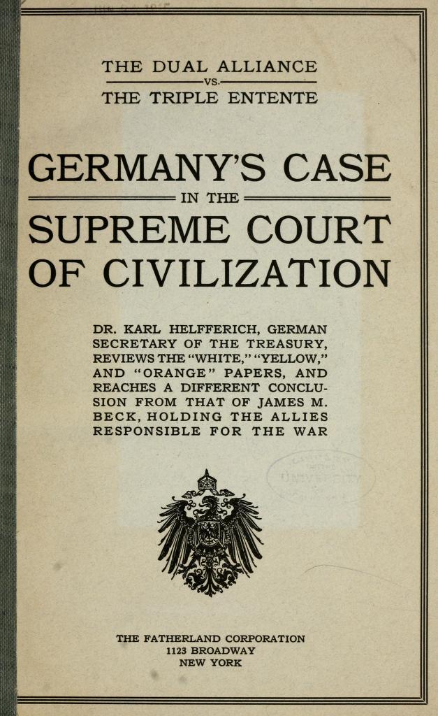 The Dual Alliance vs. the Triple Entente. by Karl Theodor Helfferich ...