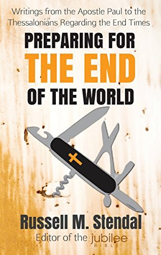 Preparing for the End of the World: Writings from the Apostle Paul to ...