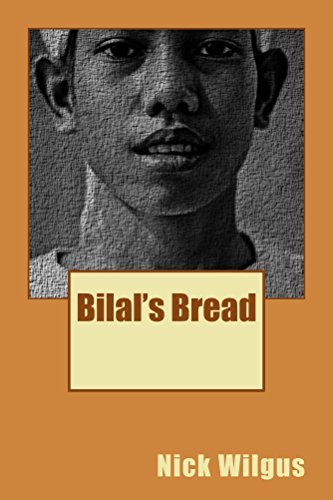 Bilal's Bread by Nick Wilgus | Goodreads