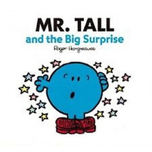 Mr. Tall And The Big Surprise by Roger Hargreaves | Goodreads