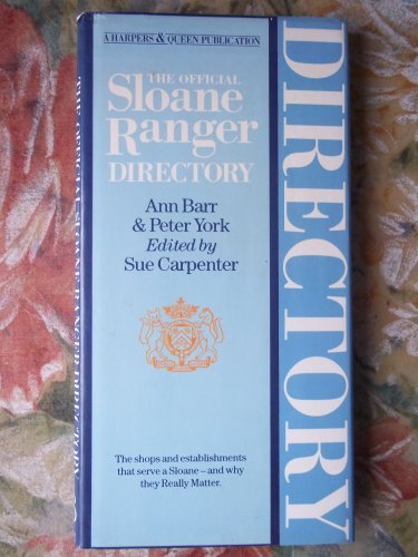 Official Sloane Ranger Directory by PETER YORK' 'ANN BARR | Goodreads
