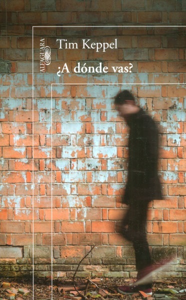 ¿A dónde vas? by Tim Keppel | Goodreads