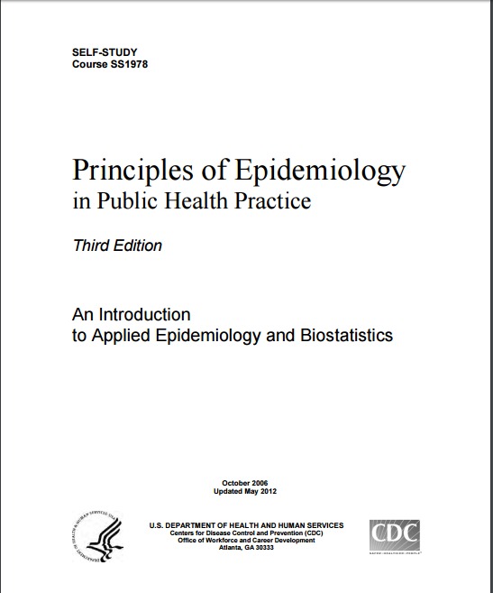 Principles of Epidemiology in Public Health Practice: An Introduction ...