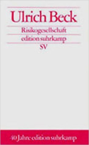 Risikogesellschaft. Sonderausgabe. Auf dem Weg in eine andere Moderne ...