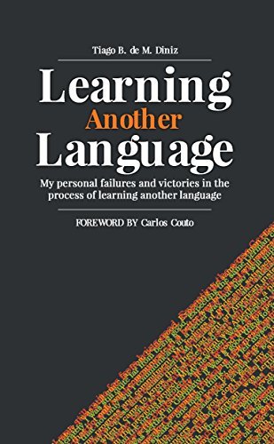 Learning Another Language: My personal failures and victories in the ...