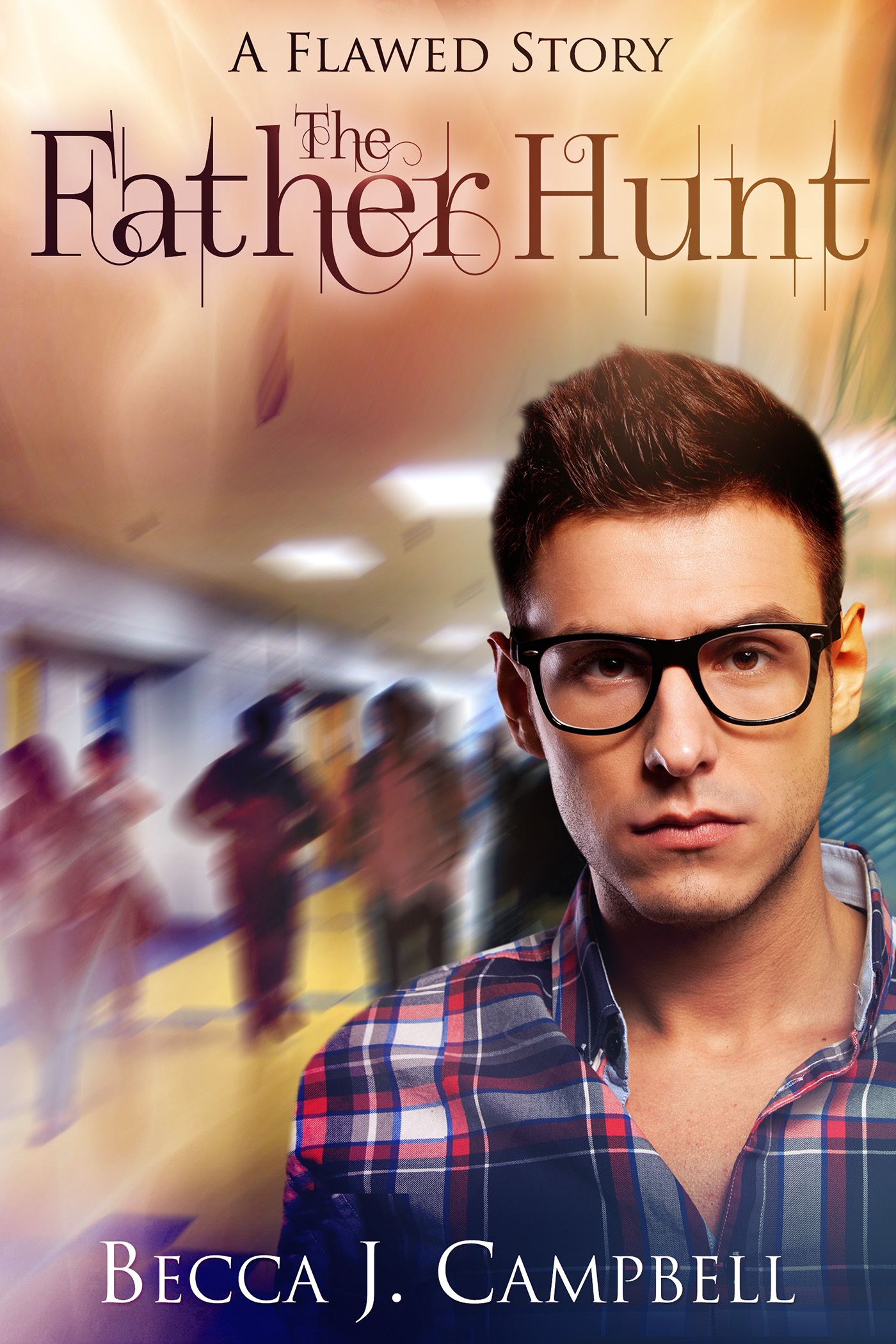 The Father Hunt (Flawed #3.5) by Becca J. Campbell | Goodreads