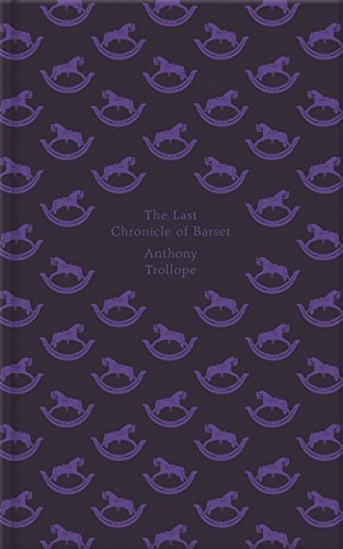 The Last Chronicle Barset by Anthony Trollope | Goodreads