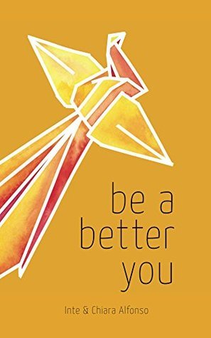 Be a Better You by Inte | Goodreads