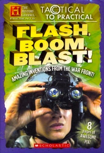 Tactical to Practical: Flash, Boom, Blast! by Laurie Calkhoven | Goodreads