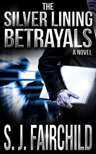 The Silver Lining Betrayals by Stephen Fairchild | Goodreads