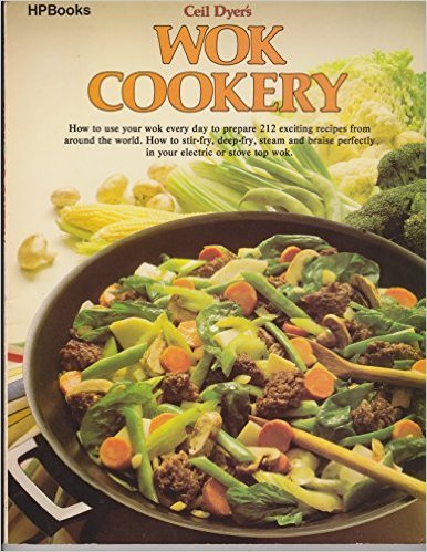 Wok Cookery : How to Use Your Wok Every Day to Stir-fry, Deep-fry ...