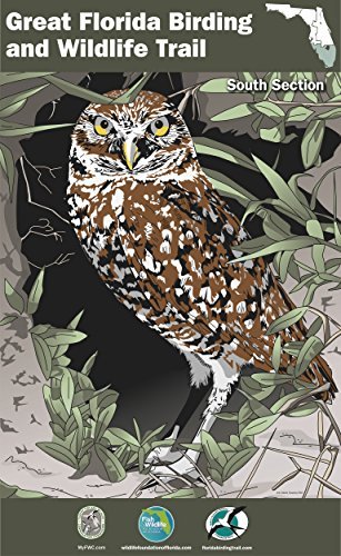 The Great Florida Birding and Wildlife Trail Guide - South Section by ...