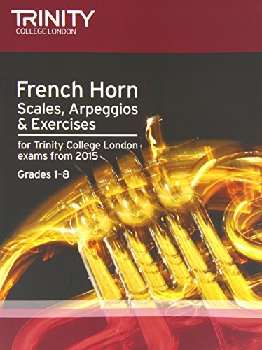 Brass Scales & Exercises: French Horn from 2015: Grades 1 - 8 by ...
