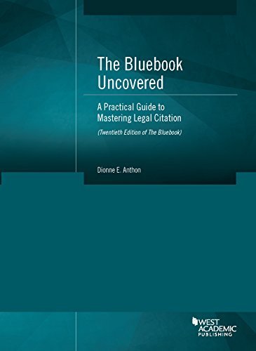The Bluebook Uncovered: A Practical Guide to Mastering Legal Citation ...