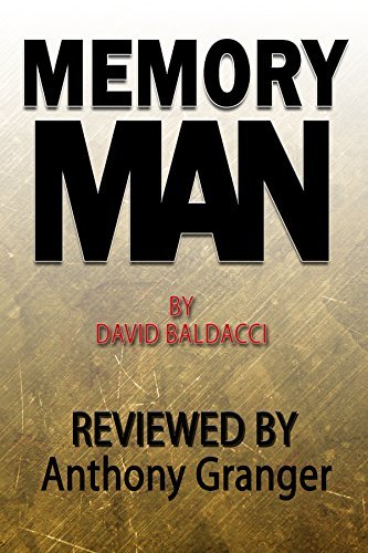 REVIEW of Memory Man by David Baldacci by Anthony Granger | Goodreads