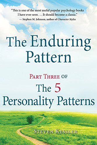 The Enduring Pattern: Part Three of The 5 Personality Patterns by ...