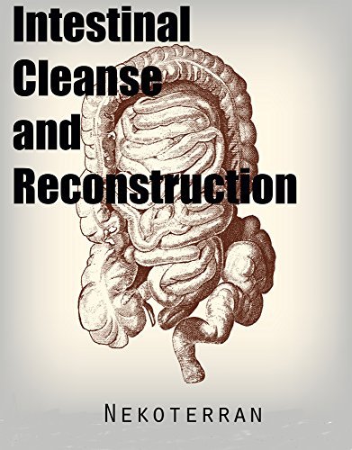colon cleansing: Intestinal Cleanse and Reconstruction: the Most ...