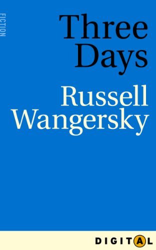 Three Days by Russell Wangersky | Goodreads