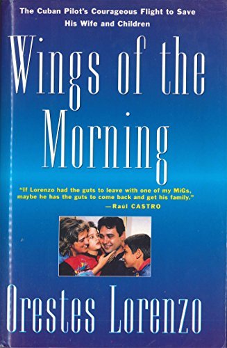 Wings of the Morning by Orestes Lorenzo | Goodreads
