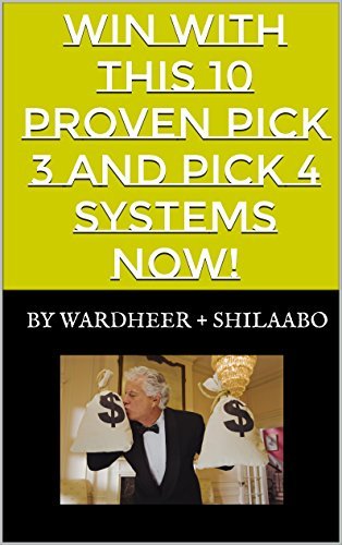 Win With This 10 Proven Pick 3 and Pick 4 Systems Now! by By Wardheer ...