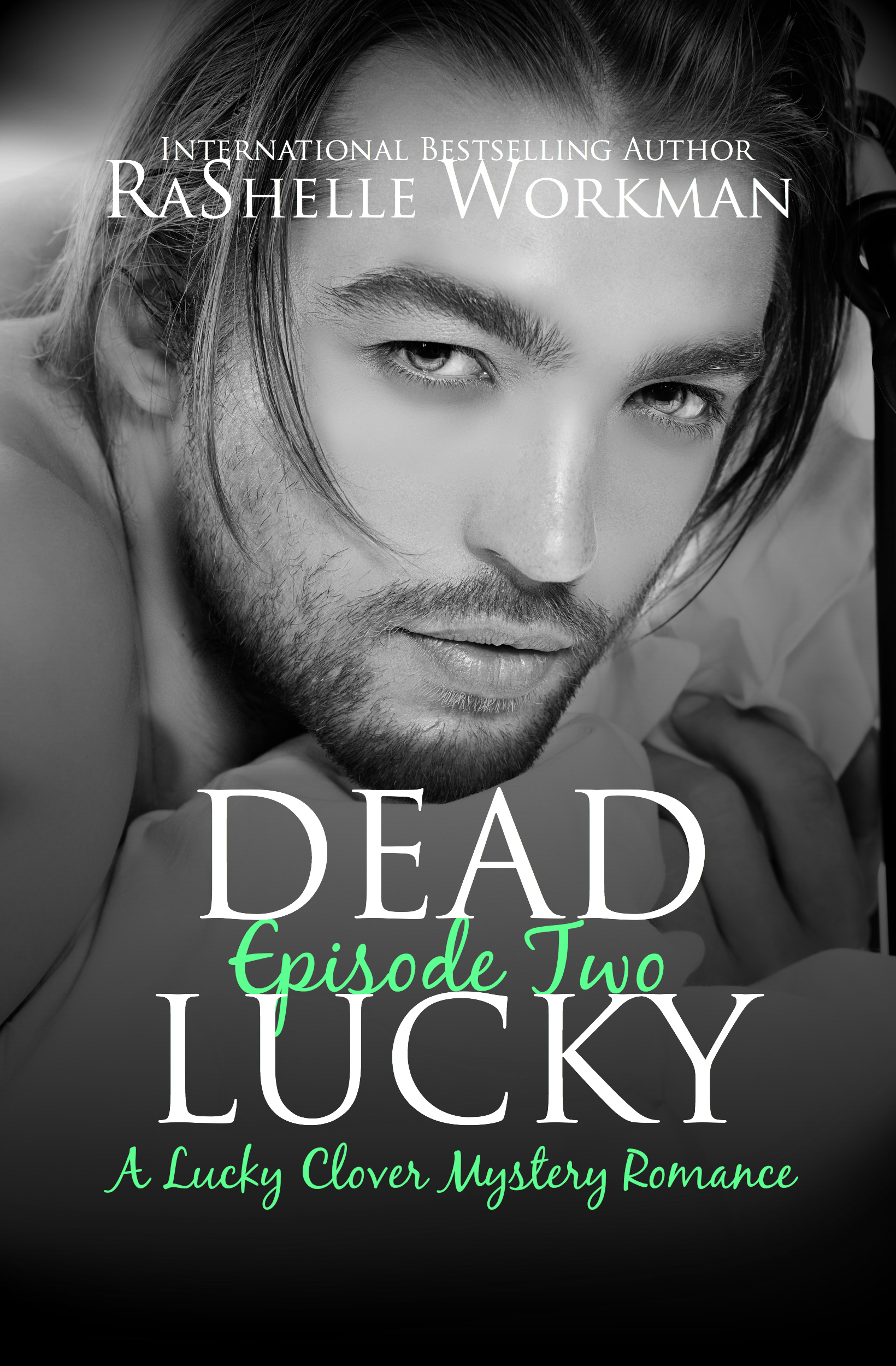 Dead Lucky (A Lucky Clover Mystery Romance #2) by RaShelle Workman ...