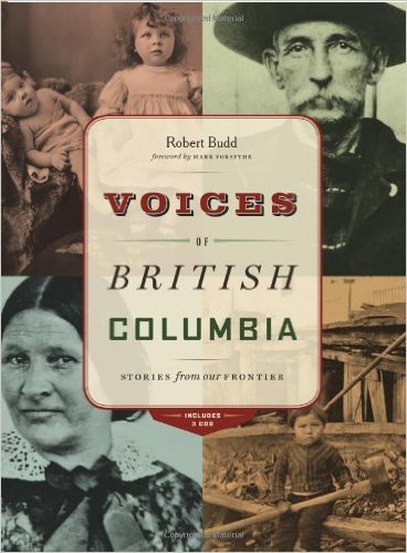 Voices of British Columbia by Robert Budd | Goodreads
