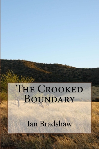 The Crooked Boundary by Ian Bradshaw | Goodreads