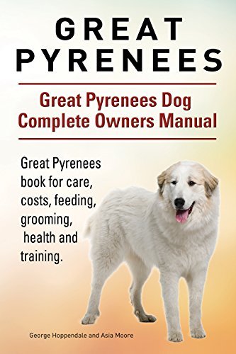 Great Pyrenees Dog. Great Pyrenees dog book for costs, care, feeding ...