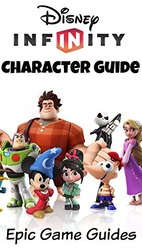 Disney Infinity: Character Guide (Disney Infinity 1.0, Disney Infinity ...