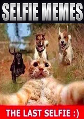 Memes: Funny Selfie Memes, Pictures & Fails by Memes | Goodreads