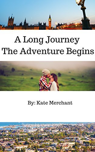 The Adventure Begins (A Long Journey #1) by Kate Merchant | Goodreads