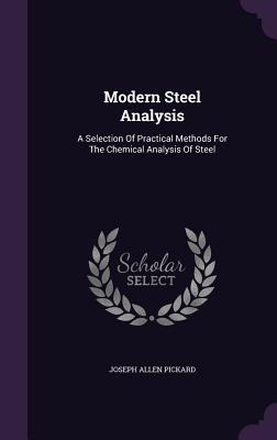 Modern Steel Analysis: A Selection Of Practical Methods For The ...
