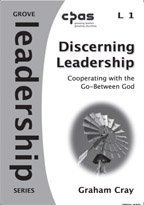 Discerning Leadership: Cooperating with the Go-Between God by Graham ...