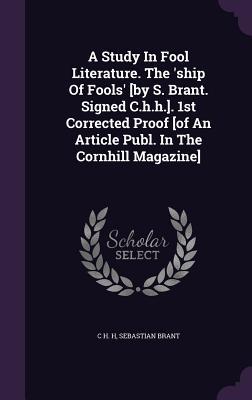 A Study In Fool Literature. The 'ship Of Fools' [by S. Brant. Signed C ...