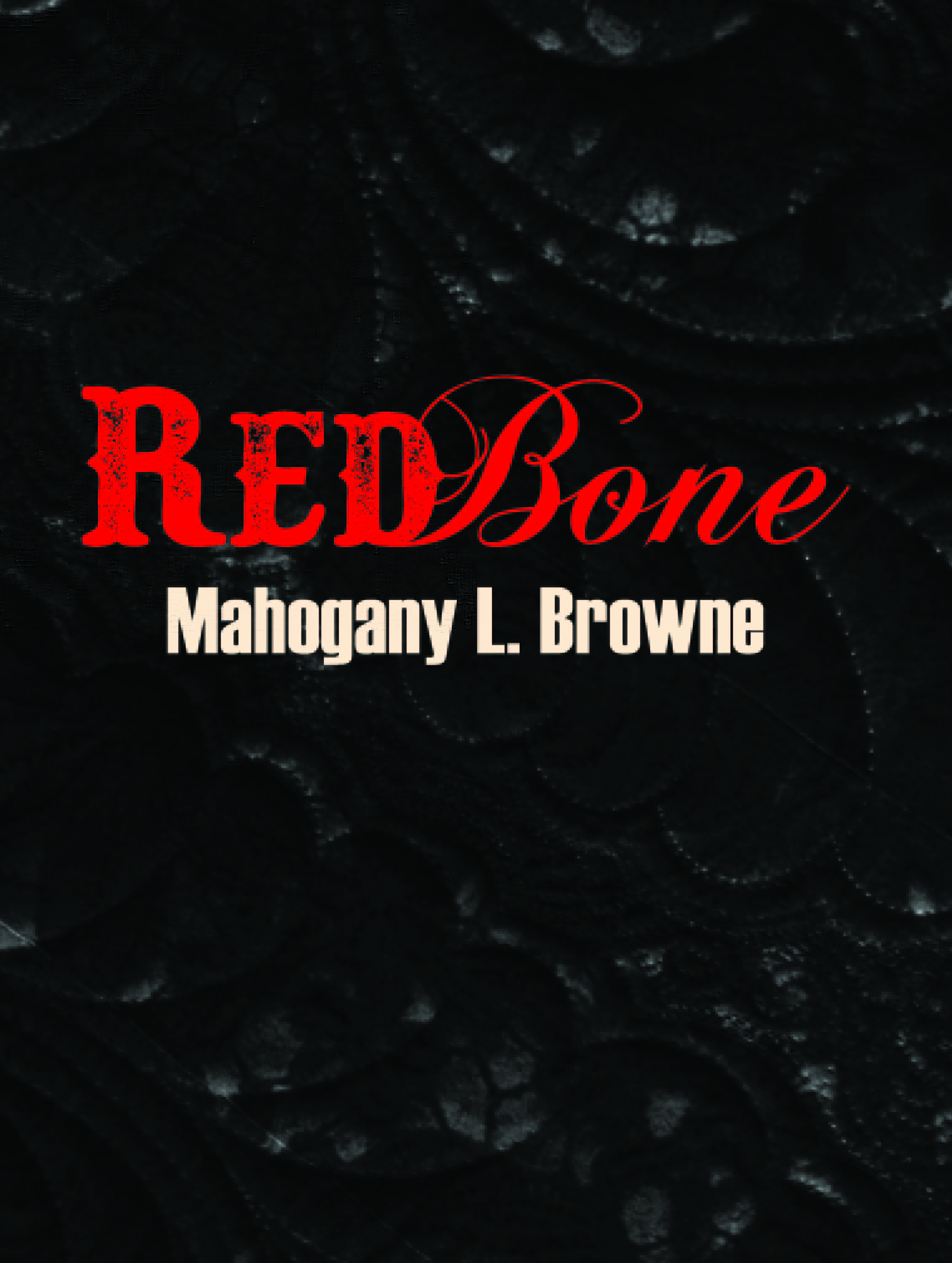 Redbone by Mahogany L. Browne | Goodreads