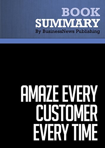 Summary: Amaze Every Customer Every Time: Review and Analysis of Hyken ...