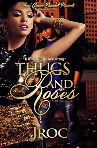 Thugs and Roses: In Love With Hood King by Jroc | Goodreads