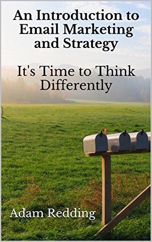 An Introduction to Email Marketing and Strategy: It's Time to Think ...