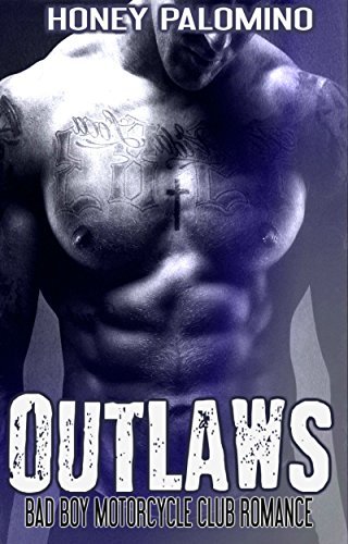The Outlaws MC by Honey Palomino | Goodreads