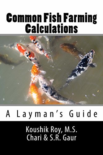 Common Fish Farming Calculations: A Layman's Guide by Koushik Roy ...