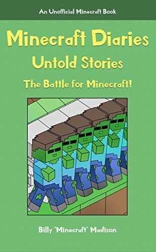 MINECRAFT: MINECRAFT DIARIES, UNTOLD STORIES: The Battle for Minecraft ...