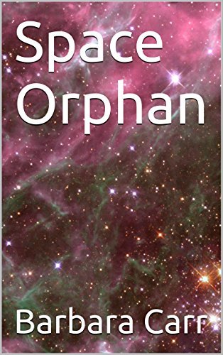 Space Orphan by Barbara Carr | Goodreads
